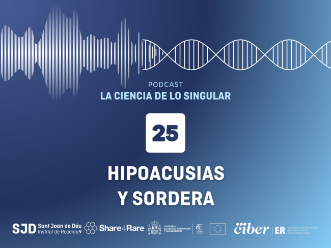 Capítulo 25 de "La Ciencia de lo Singular": Hipoacusias y sordera | Share4Rare